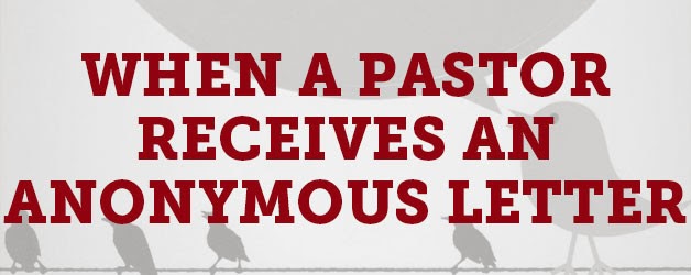 Anglicans Ablaze: Thom Rainer: When a Pastor Receives an Anonymous ...